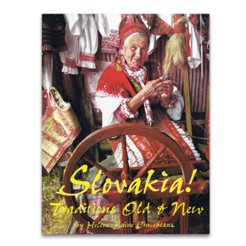 Slovakia! Traditions Old & New – National Czech & Slovak Museum ...